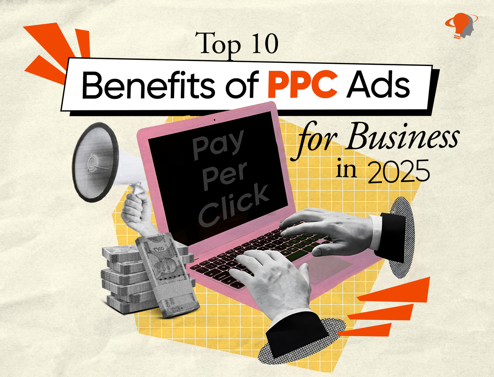 Top 10 Benefits of PPC Ads for Business in 2025 | Inventif Web